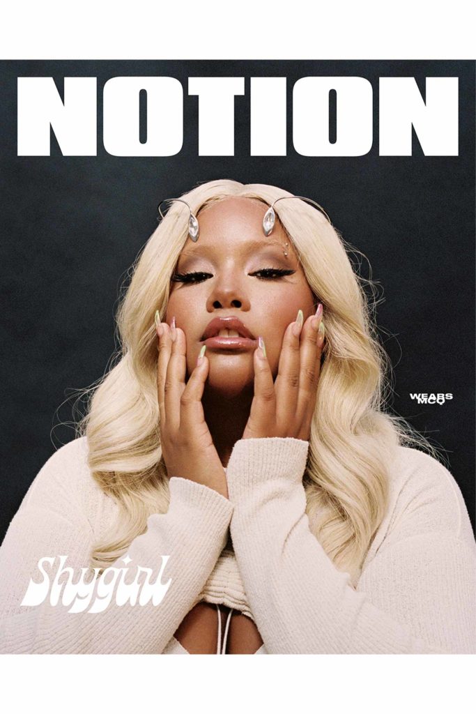 COVER STORY: Shygirl fronts Notion 88 - Print Issue