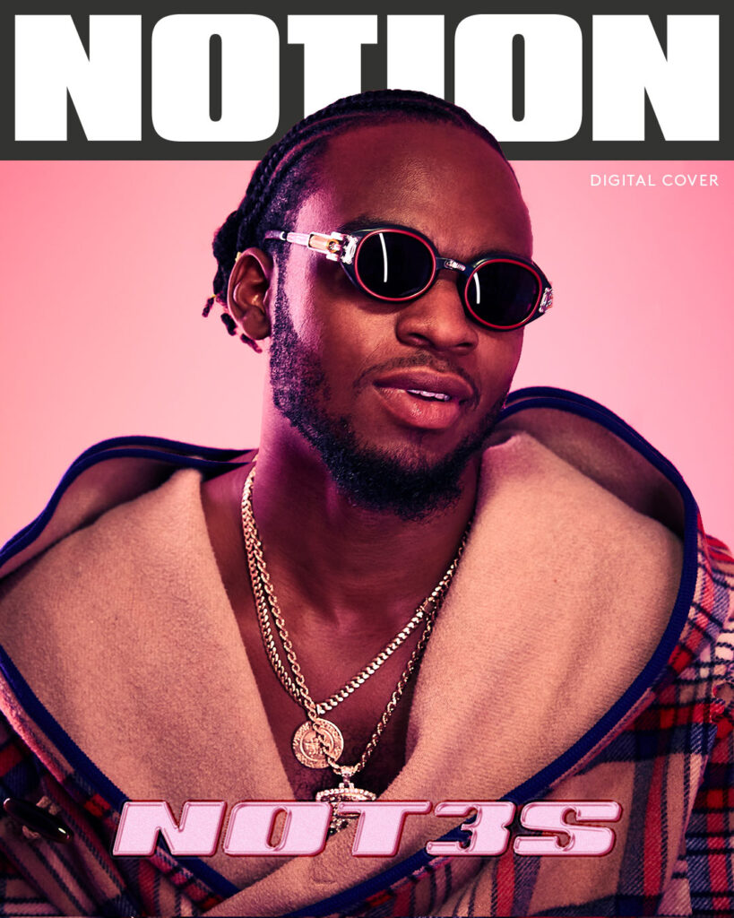 Not3s Is Using His Music To Spread Freedom - Notion