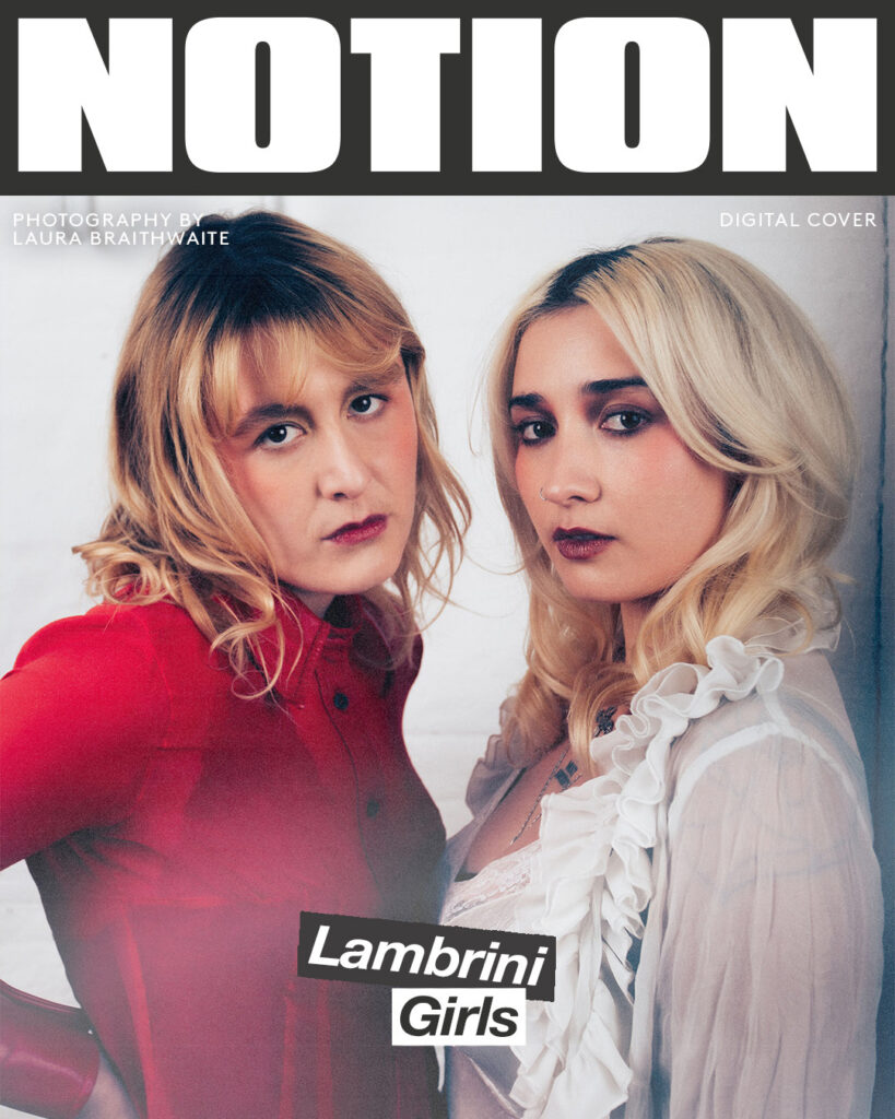 Digital Cover: Serving Raw Energy with Lambrini Girls - Notion